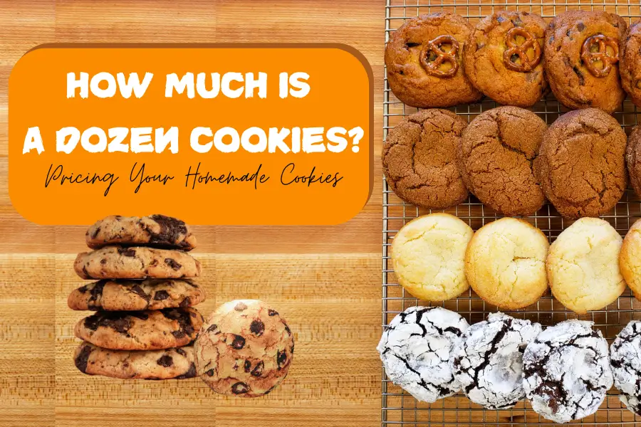 How Much Is a Dozen Cookies? Tips to Find the Best Deals